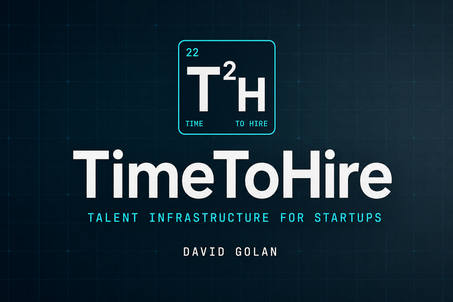 David Golan | Talent Infrastructure for Startups | TimeToHire